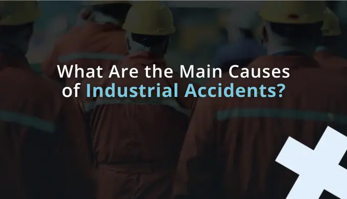 What Are the Main Causes of Industrial Accidents?
