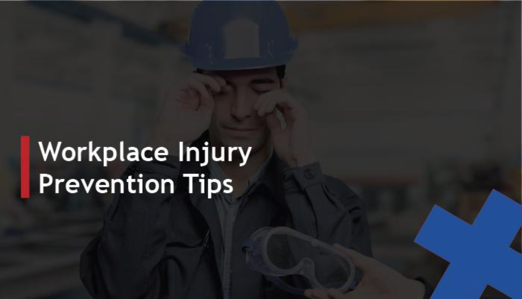 9 Workplace Injury Prevention Tips for the Smart HR Manager